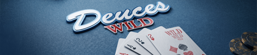 Deuces Wild Video Poker: Rules, Strategy & Payout Guide